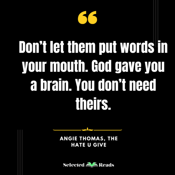 The Hate U Give Quotes - Selected Reads